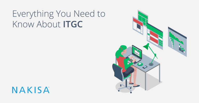 Everything You Need to Know About ITGC and GITC - Nakisa