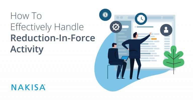 3 Steps to Better Handle Workforce Reduction-In-Force & Layoffs - Nakisa